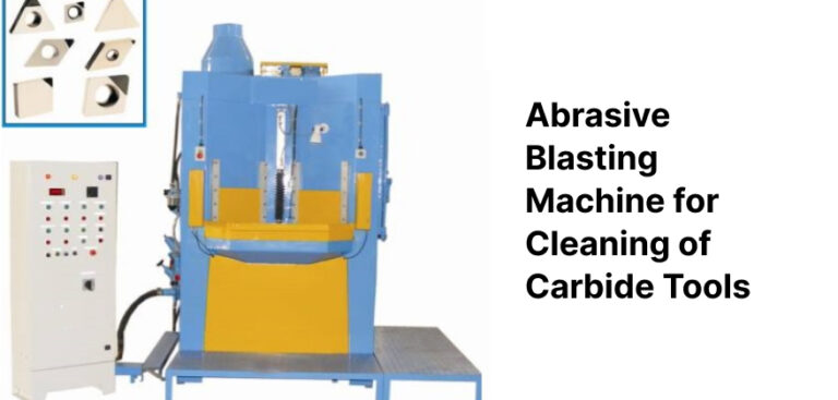 Best Abrasive Blasting Machines for Carbide Tools